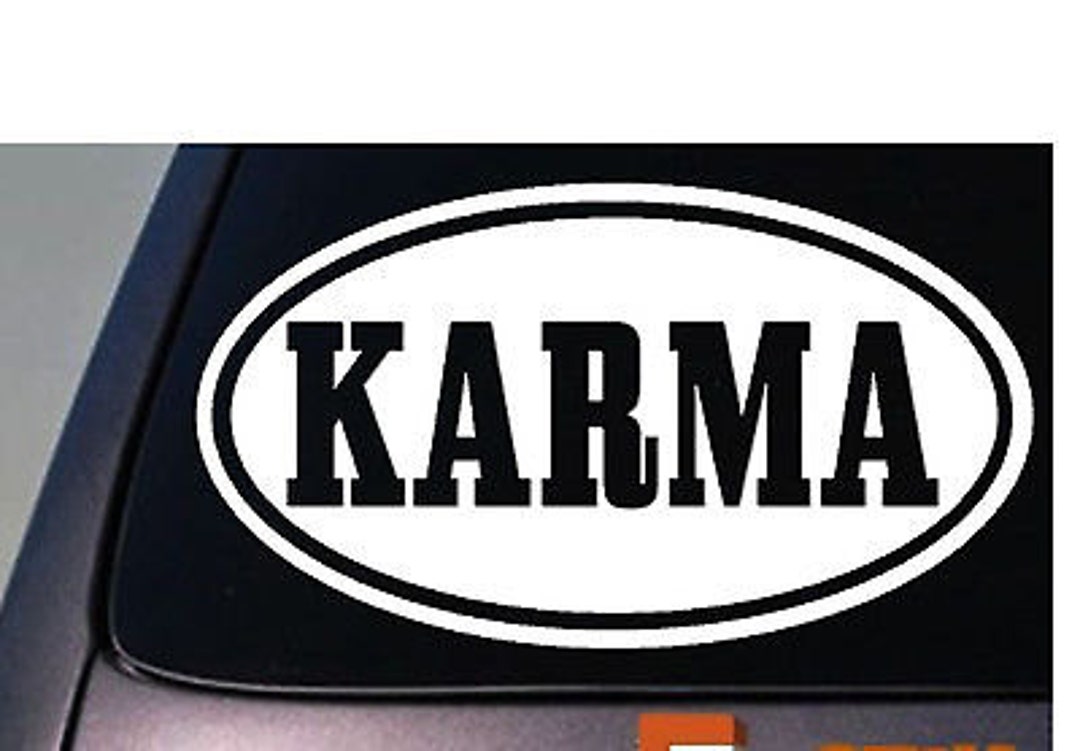 Karma Sticker Decal Vinyl Window Car Truck College Funny Vacation ...