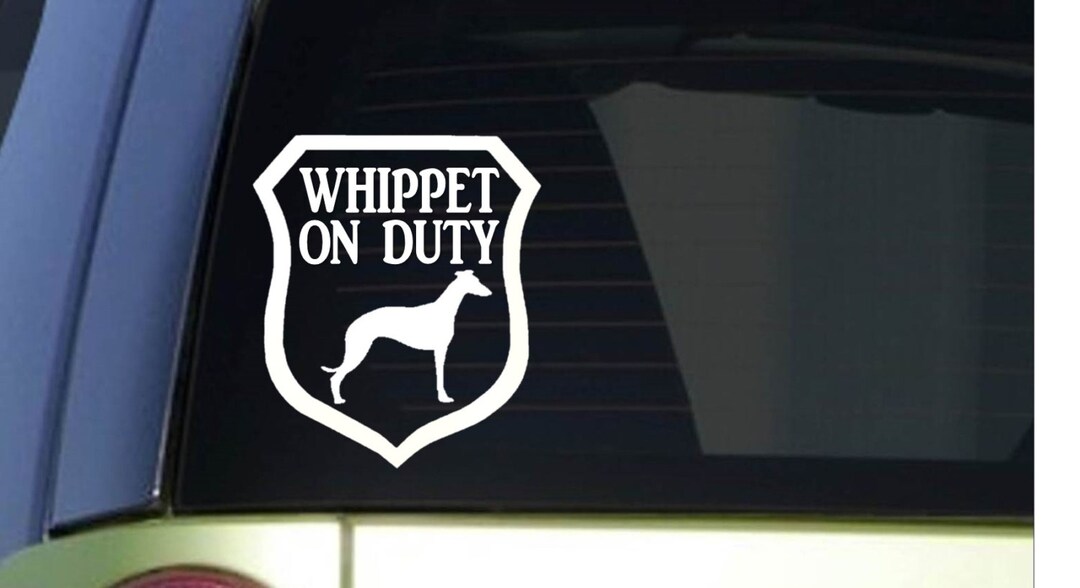 Whippet on Duty *I316* 6x6 Inch Sticker Decal Dog Racing Muzzle ...