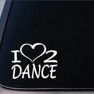 I Heart to Dance Sticker *H188* 8 Inch Wide Vinyl Dancing Ballet Tap ...