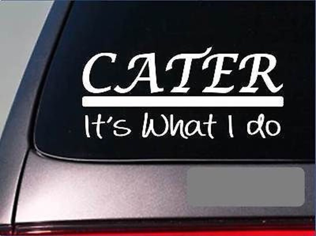 Cater Sticker Decal *E349* Chef Cook Cooking Recipe Southern Culinary ...