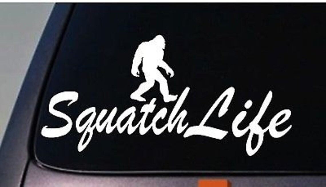 Squatch Life Bigfoot Sasquatch Sticker Decal Funny Forest Foot | Etsy
