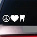 Peace Love Tooth *F438* Sticker Decal Dentist Dental Hygienist ...