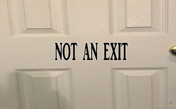 Not An Exit H916 8 Inch Decal Sticker Store Sign Door | Etsy