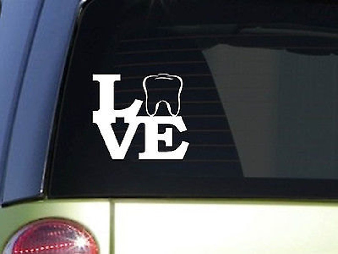 Love Tooth 6" Sticker Decal *F70* Dentist Dental Hygienist Assistant ...
