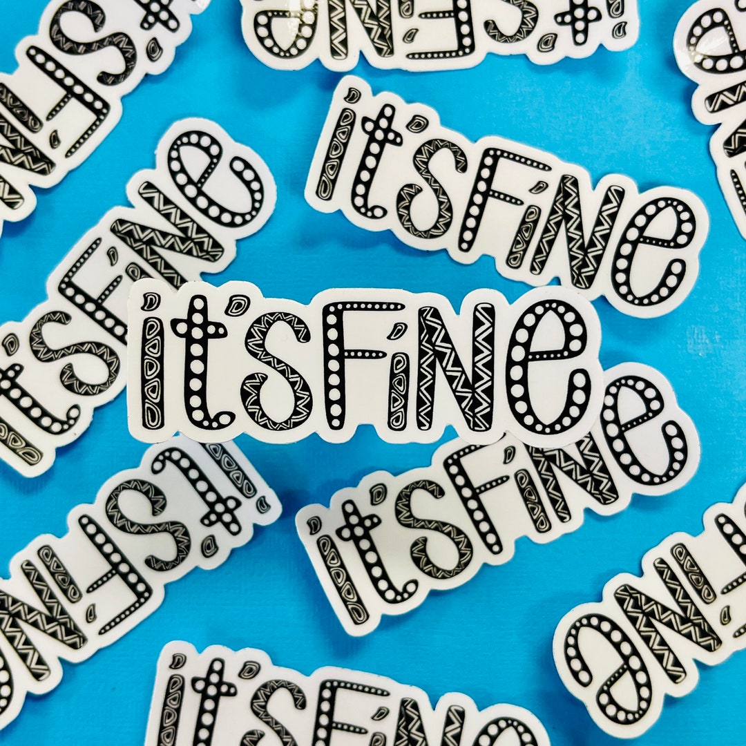 Mini Its Fine Sticker WATERPROOF - Etsy