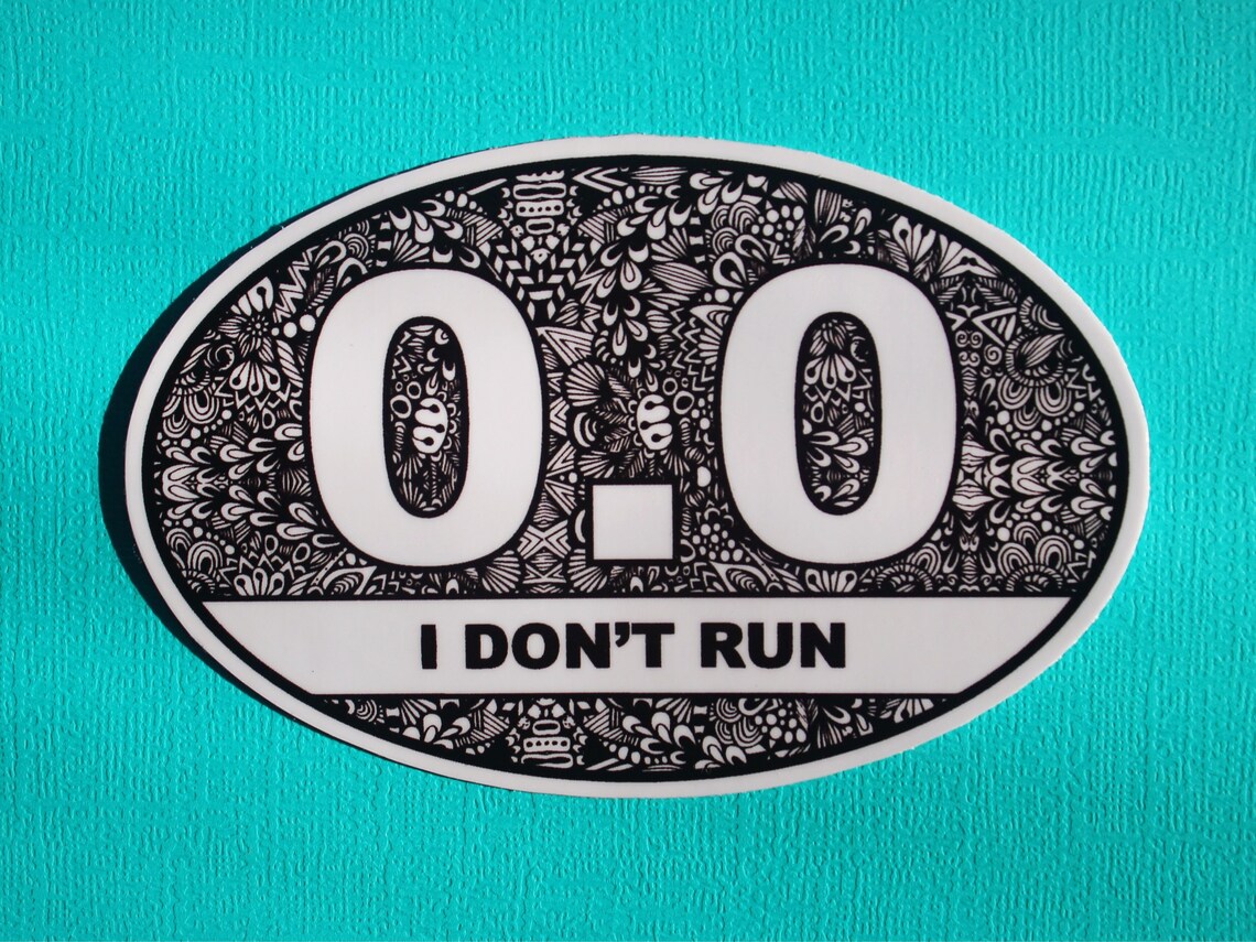 I Don't Run Sticker WATERPROOF | Etsy