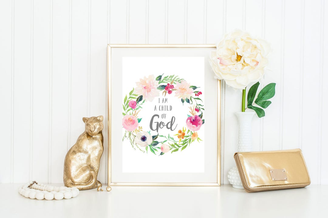 I Am a Child of God, PRINTABLE, Girl's Floral Nursery Wall Art, Bible ...