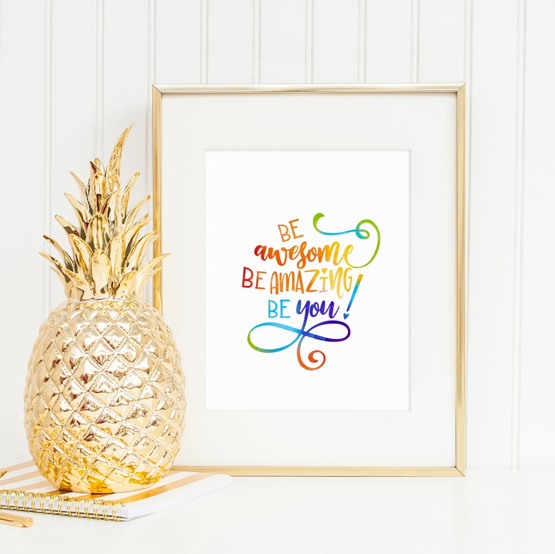 Classroom Decor, INSTANT DOWNLOAD, Be Awesome Be Amazing Be You ...