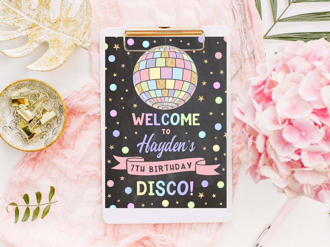 Disco Party Theme, PRINTABLE, Girl's Any Age Birthday Welcome Sign ...