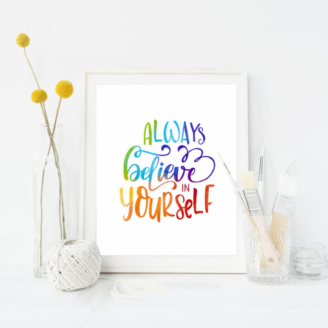 Classroom Decor, INSTANT DOWNLOAD, Always Believe in Yourself ...