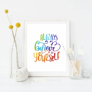 Classroom Decor, INSTANT DOWNLOAD, Always Believe in Yourself ...