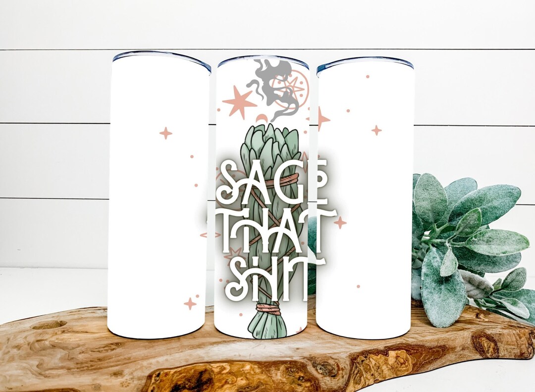 SAGE THAT SHIT Sage Png Funny Sublimation Sublimation Design Humorous ...