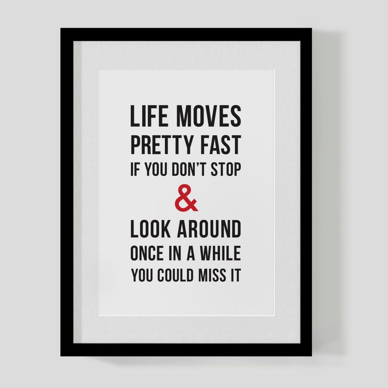 Ferris Bueller "life Moves Pretty Fast" Poster - Etsy