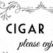 Printable Cigar Bar Sign Please Enjoy Wedding, Reception, Roaring 20s ...