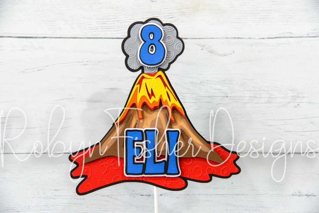 Volcano Cake Topper Customized With Age and Name Floor is Lava, Blast ...