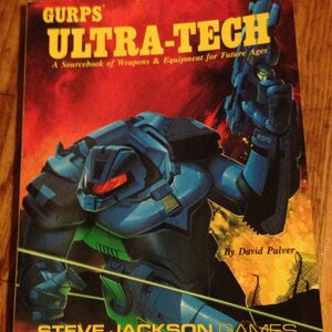 GURPS Ultra-tech - A Sourcebook for Weapons and Equipment for Future ...