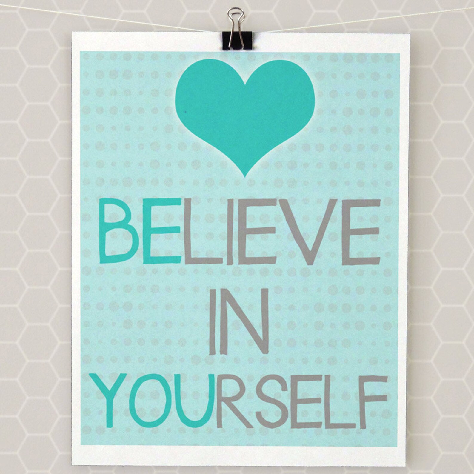 Believe in Yourself Wall Art, Teal Inspiration Wall Art, Digital ...