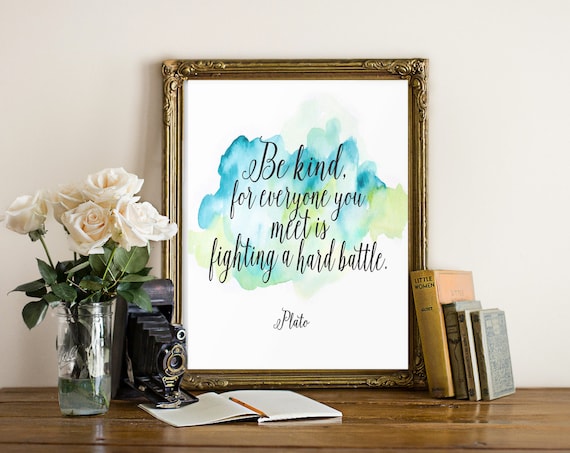 Be Kind Print Wall Art Quotes Plato Quotes Poster Poster | Etsy