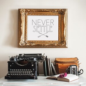 Never Settle Print wall art quotes quotes poster poster | Etsy