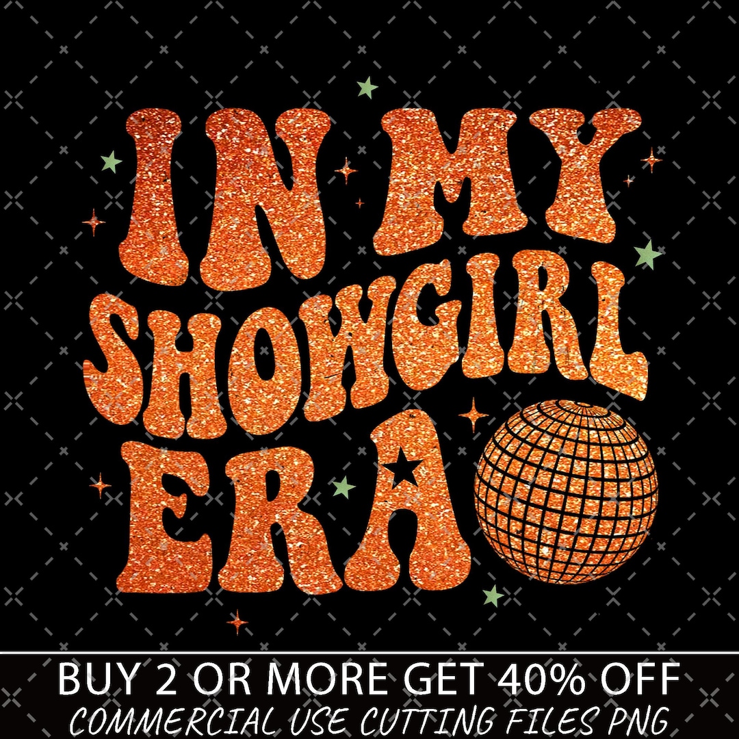 Showgirl PNG, the Life of A Showgirl PNG, in My Showgirl Era PNG ...