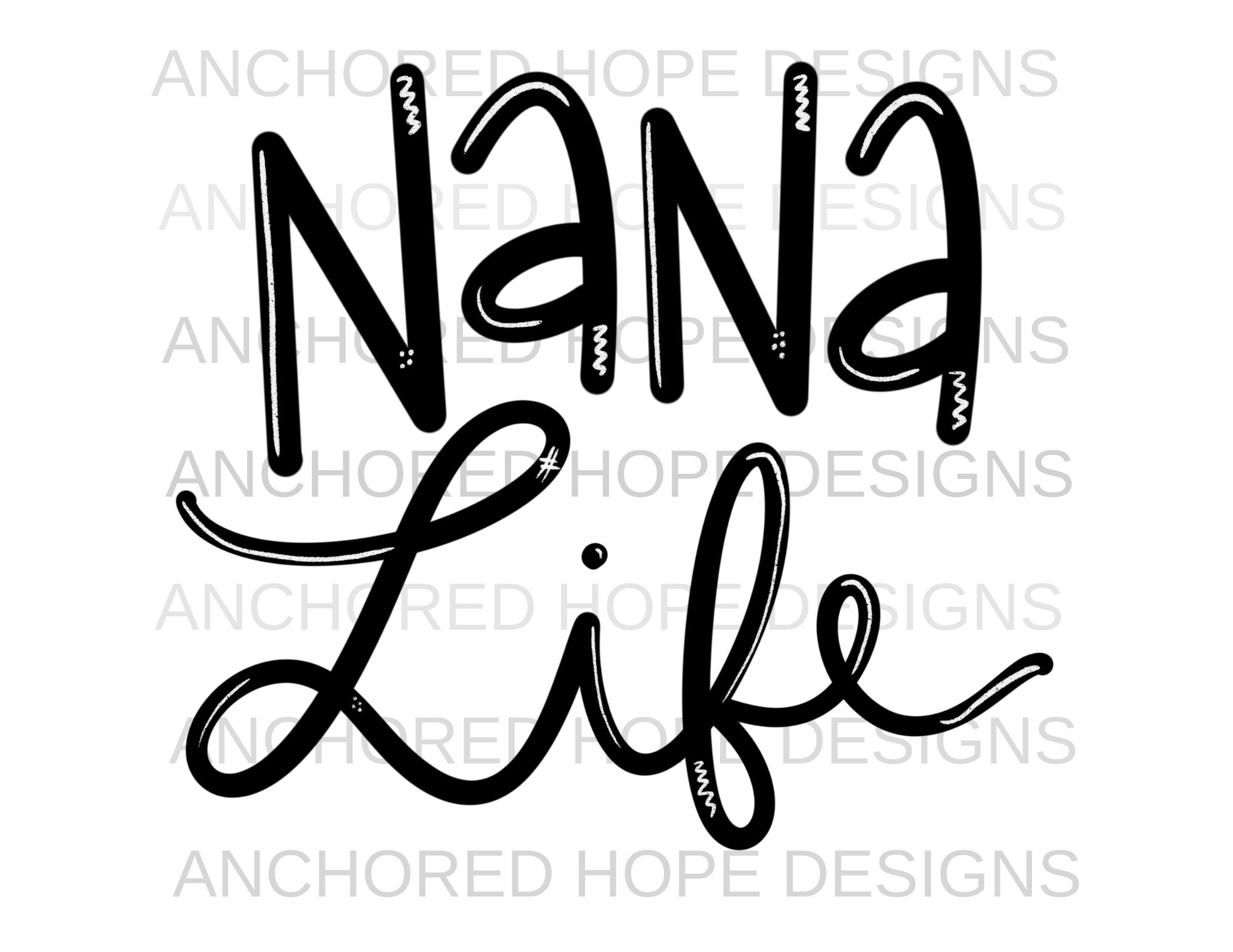 Nana Life Hand Lettered PNG - Sublimation Design Download - Digital ...