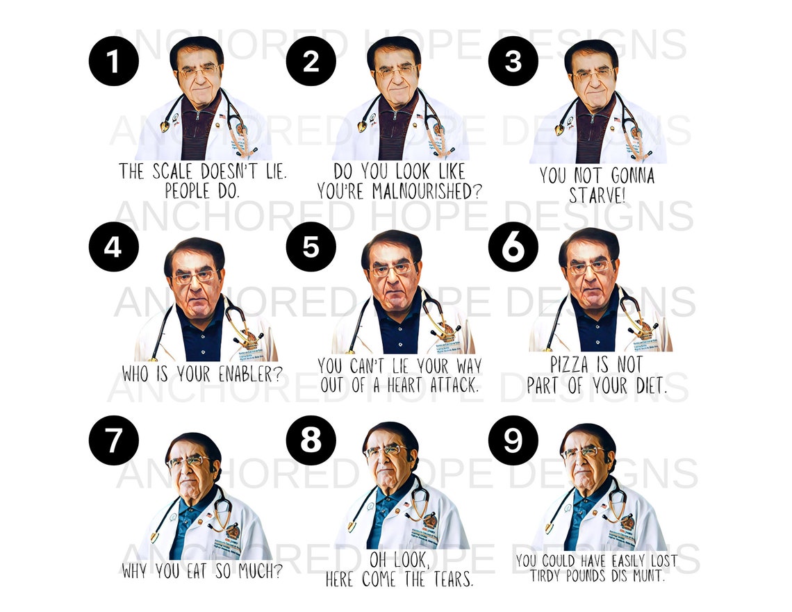 Dr Now BUNDLE 9 PNG Designs My 600 Pound Life Inspired - Sublimation ...