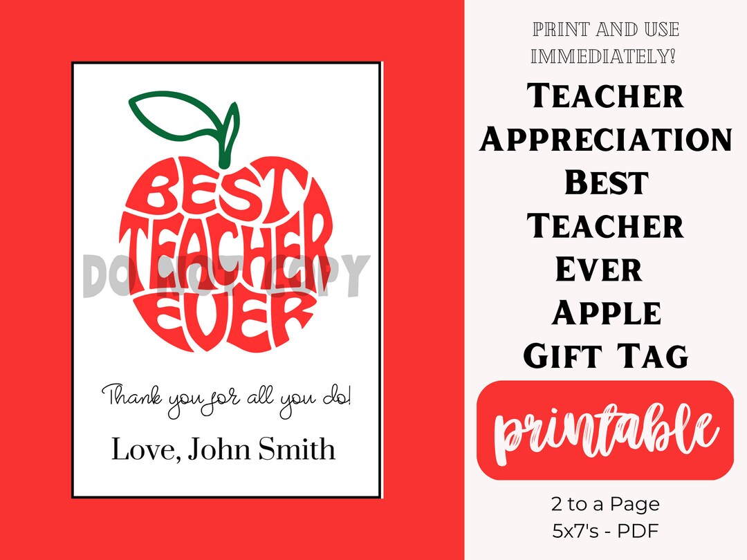INSTANT DOWNLOAD Best Teacher Ever Apple Gift Tag, Teacher Appreciation ...