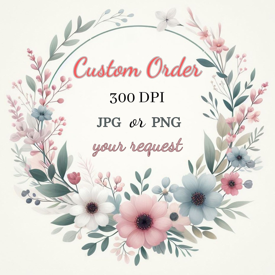 Custom Order Pictures, Clipart Bundle, JPG or PNG, Images for Cards ...
