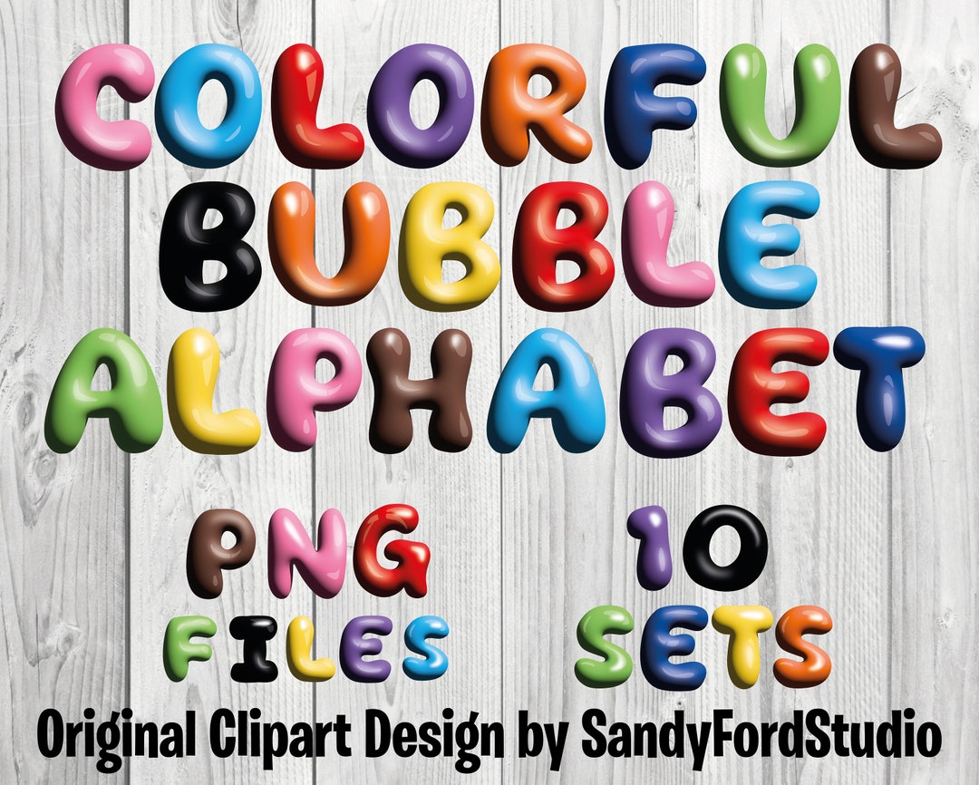 Bubble Alphabet - Bubble Letters and Numbers - 10 Complete Sets - PNG ...