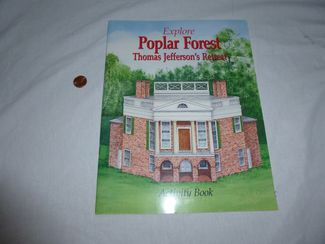 Poplar Forest Activity Book Thomas Jefferson Retreat Home; Colonial ...