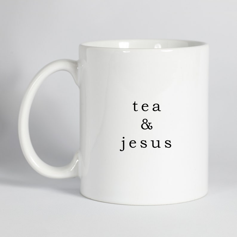 Tea and Jesus Tea Mug Tea Gift Coffee Gift Jesus | Etsy
