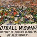 Football Mishmash the History of Soccer in One Image - Etsy