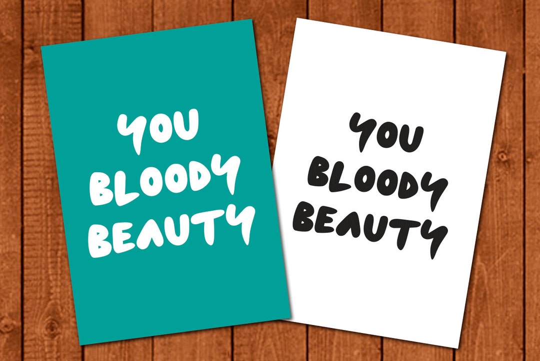 Printable You Bloody Beauty Poster Australian in Aqua/white and Black ...