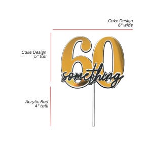 60 Something 3D Unique Birthday Cake Topper Handcrafted 61st, 62nd ...