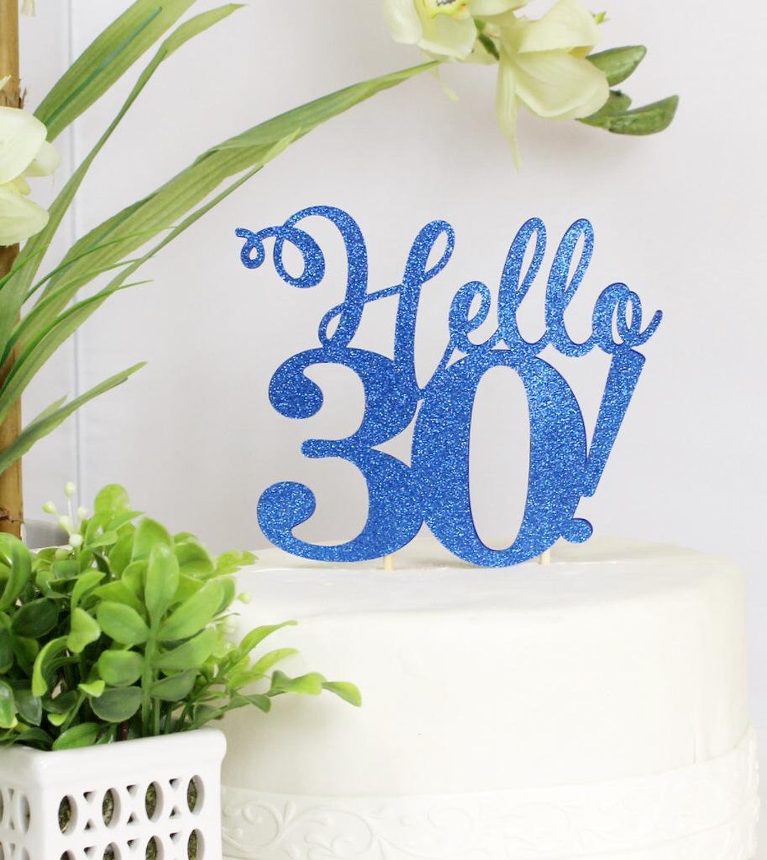 Hello 30 Cake Topper, 1pc, Glitter Cake Topper, 30th Birthday ...