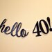Hello 40 Cursive Banner 1 Set Birthday Glitter Special - Etsy