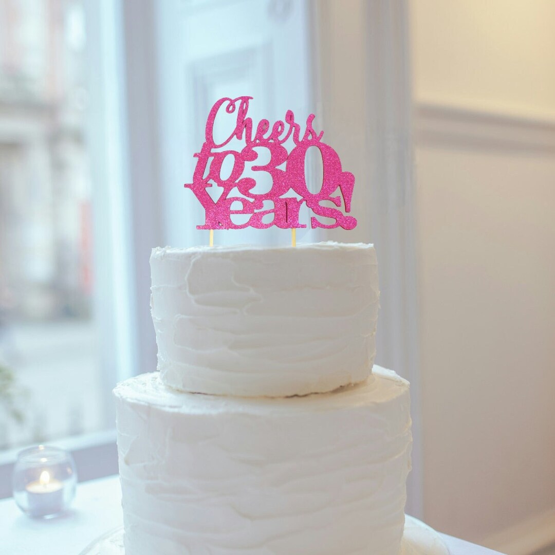 Cheers to 30 Years Cake Topper, 1pc, Birthday, Anniversary, Glitter ...