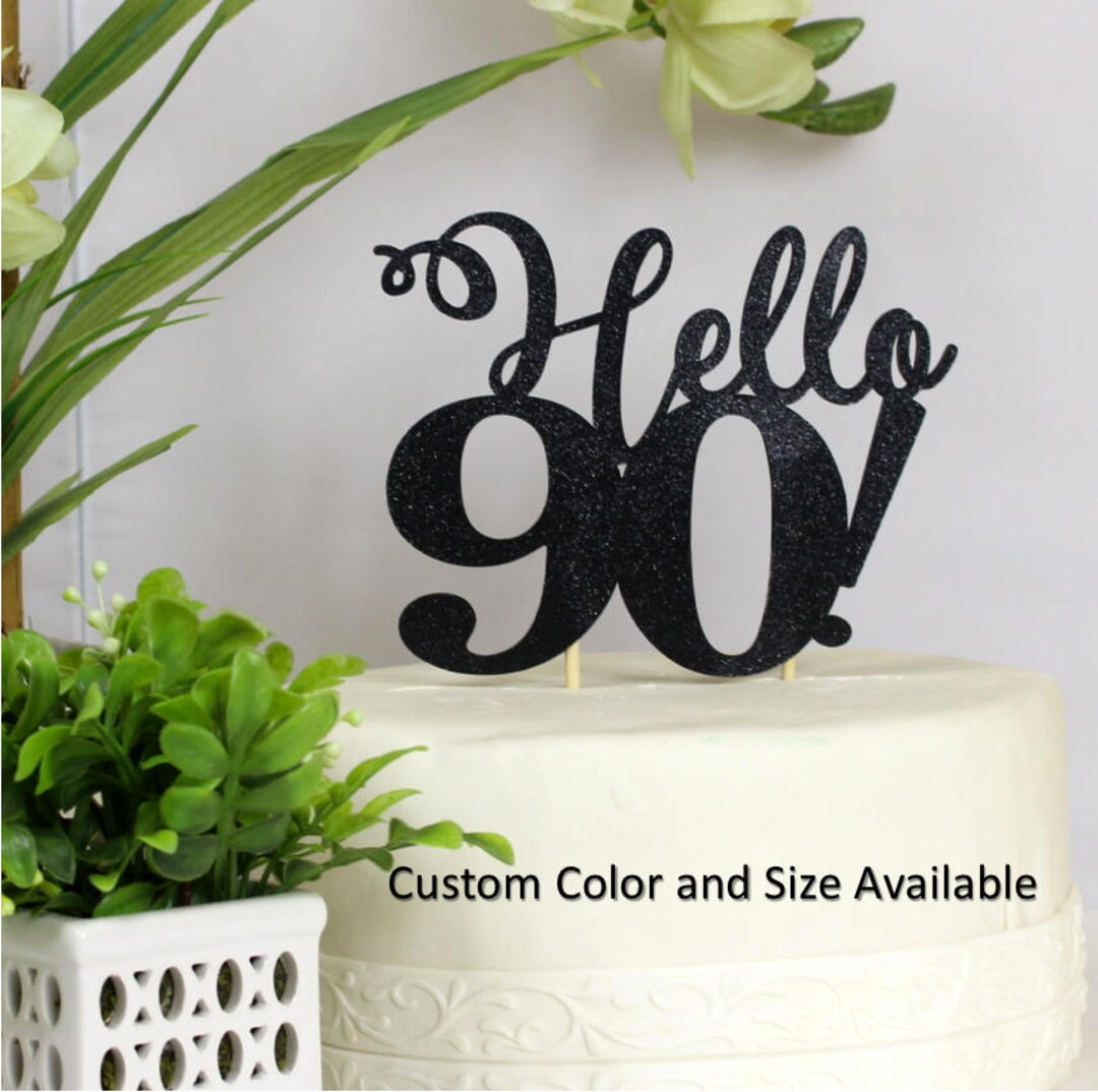 Hello 90 Cake Topper 1pc Glitter Cake Topper Birthday - Etsy