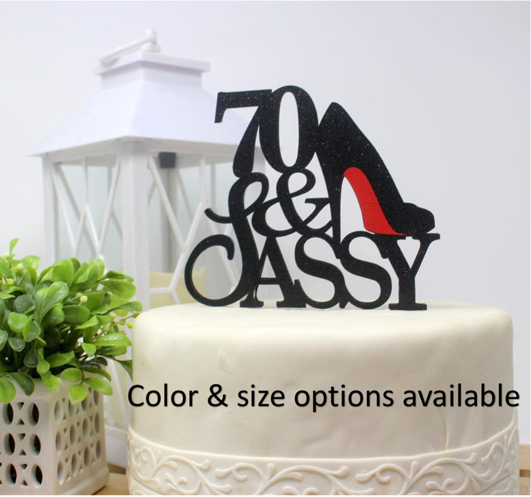 70 & Sassy Cake Topper, 1pc, Glitter Cake Topper, 70th Birthday Topper ...