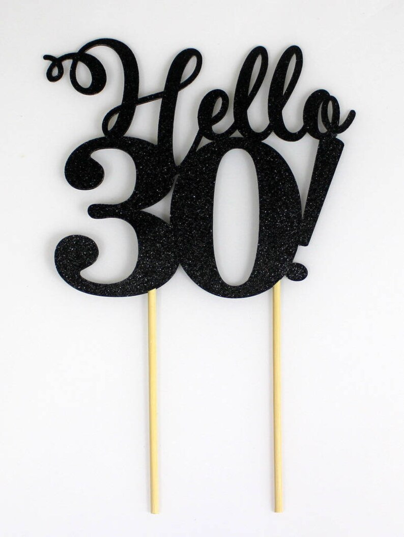 Hello 30 Cake Topper 1pc Glitter Cake Topper Birthday - Etsy