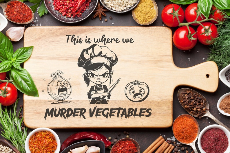This is Where I Murder Vegetables, Funny Cutting Board Svg, Kitchen ...