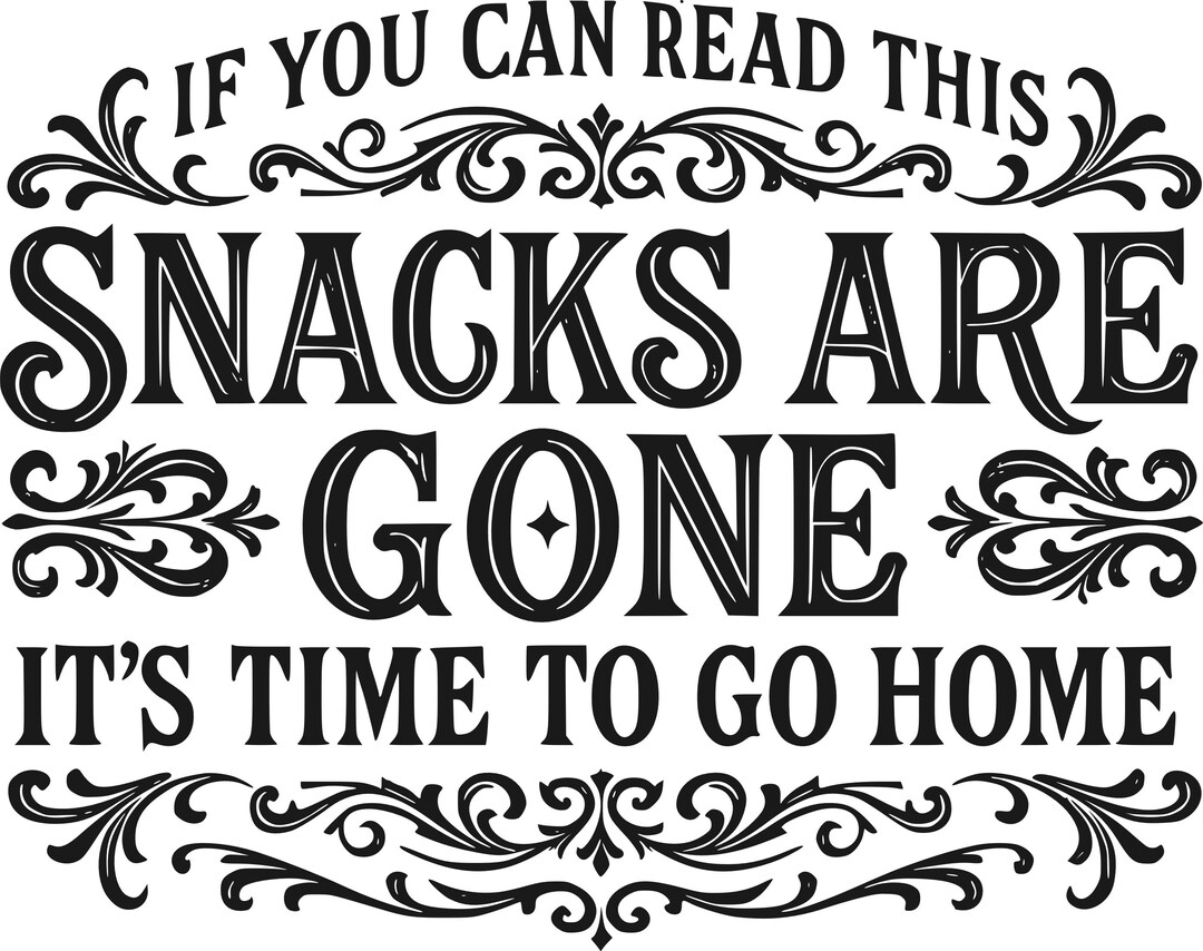 Funny Kitchen SVG Snacks Are Gone Laser Engraving Party Humor PNG ...