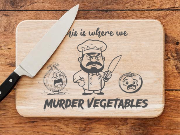 This is Where We Murder Our Vegetables***digital File for Engraving ...