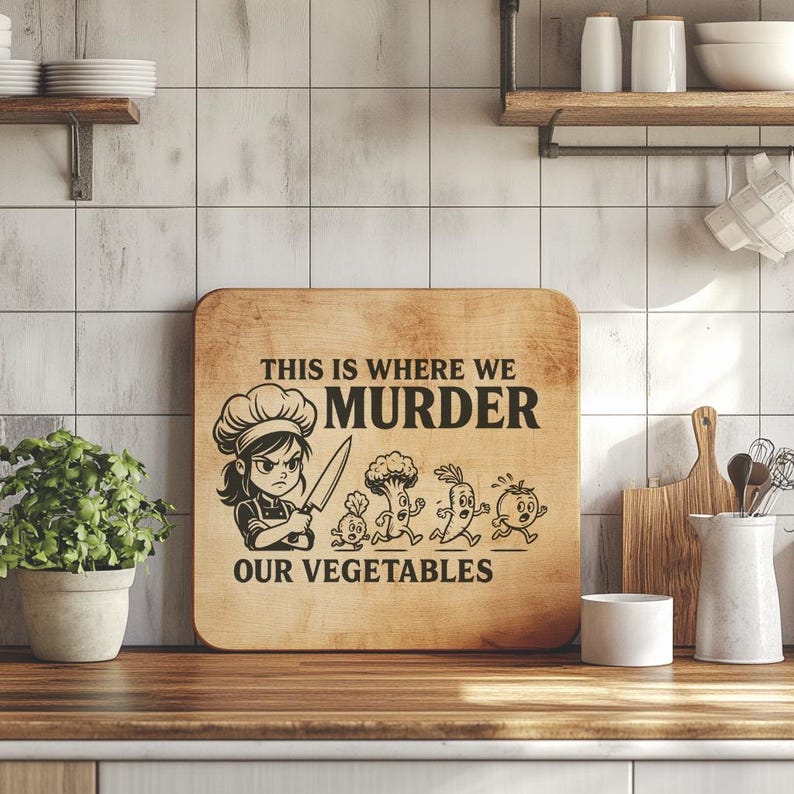 This is Where I Murder Vegetables, Funny Cutting Board Svg, Kitchen ...
