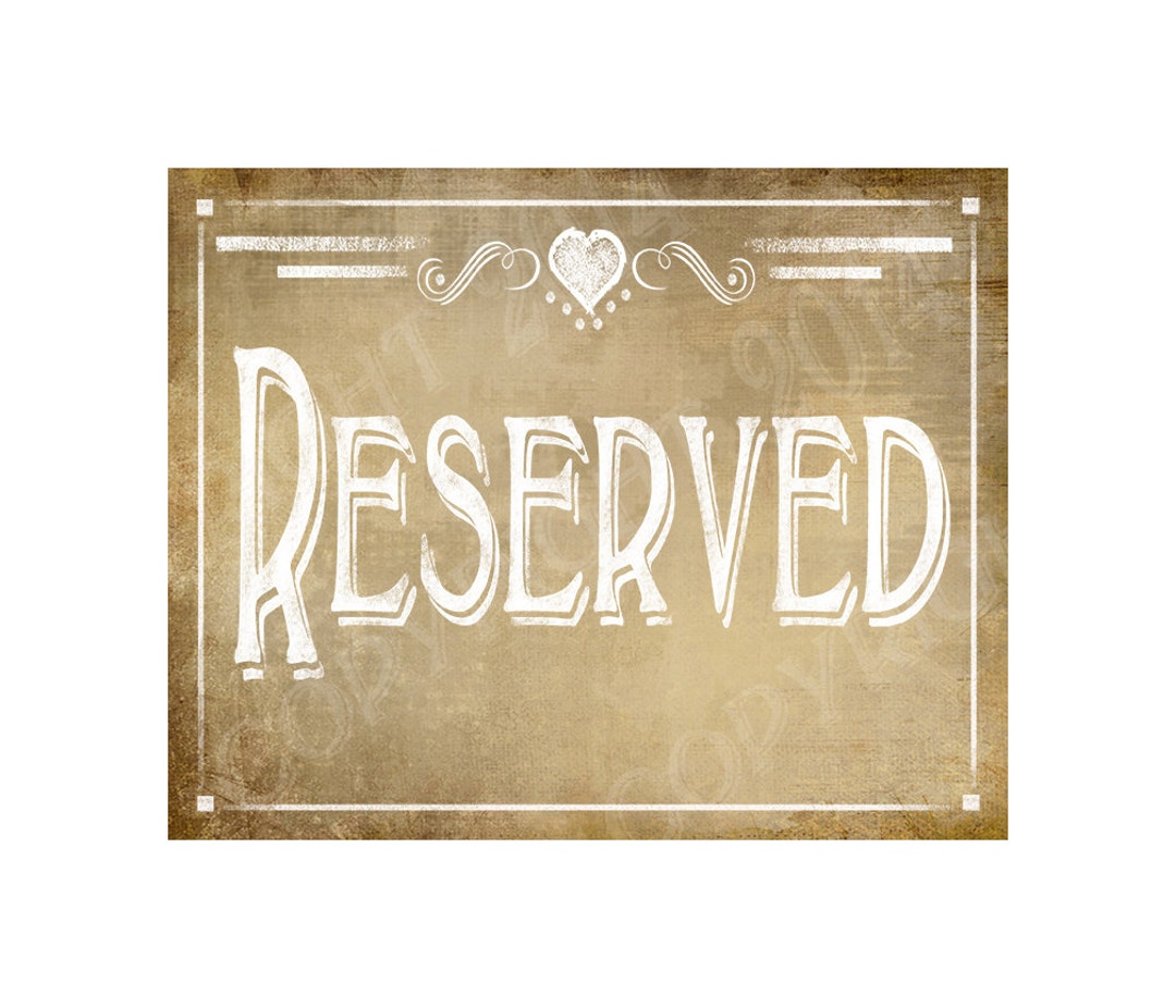 Vintage Reserved Sign