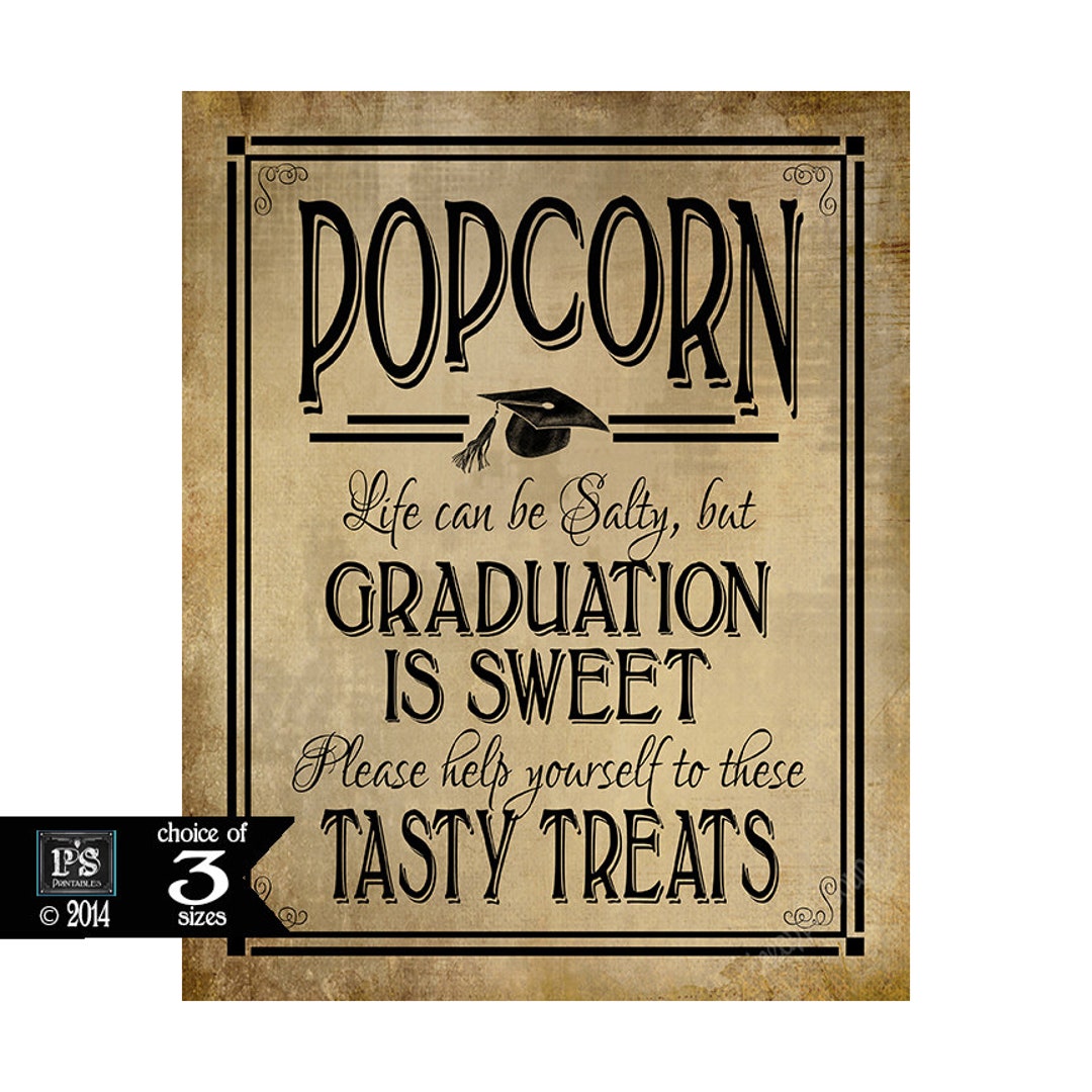 Popcorn Life Can Be Salty but Graduation is Sweet Grad Party Vintage ...