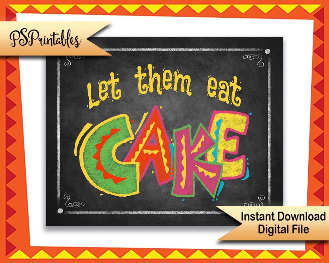 Let Them Eat Cake Sign | PRINTABLE Cake Sign for Your Fiesta, Wedding ...