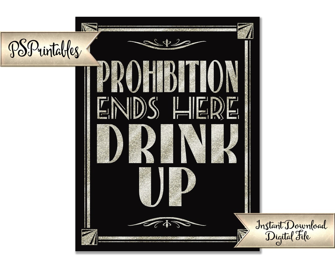Prohibition Ends Here | PRINTABLE Bar Sign, DIY Party Printable ...