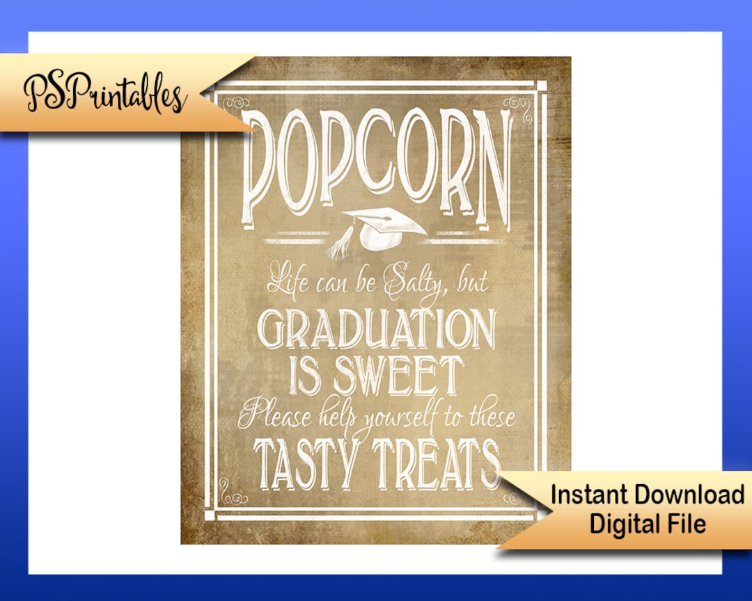 Popcorn Grad Sign, Graduation Sign, Popcorn Bar Sign, Printable Grad ...