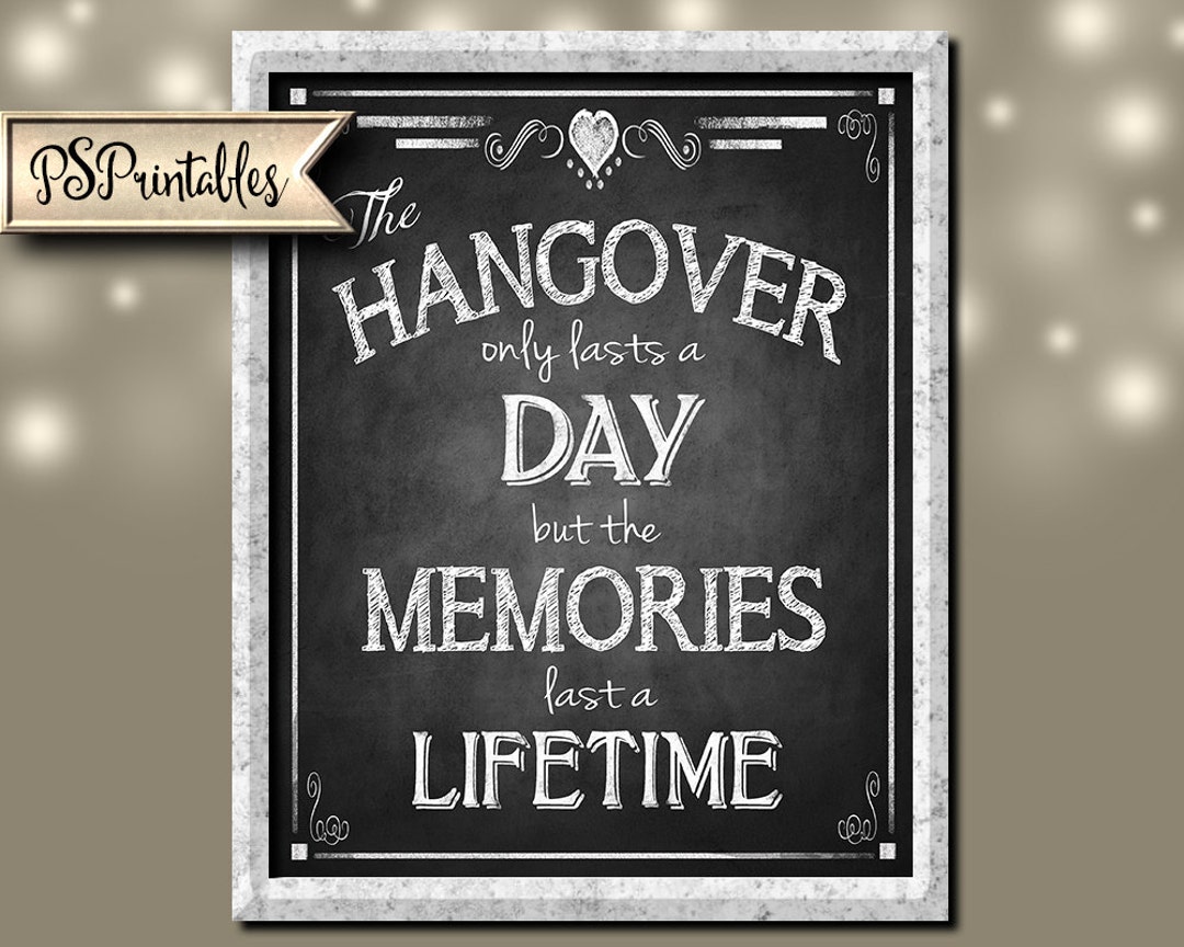 Funny Hangover Sign PRINTABLE Bar Sign, Hangover Only Lasts a Day, the ...